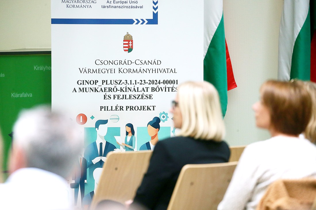 Csongrád-Csanád Vármegyében is elindultak „A munkaerő-kínálat bővítése ...